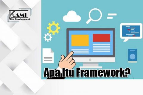 Apa Itu Framework